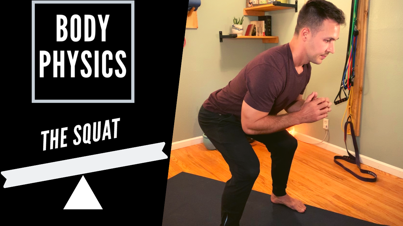 Body Physics: The Squat